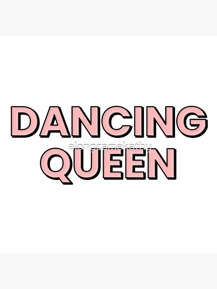 Póster «Dancing Queen letra mayúscula rosa» de alongcamekathy | Redbubble