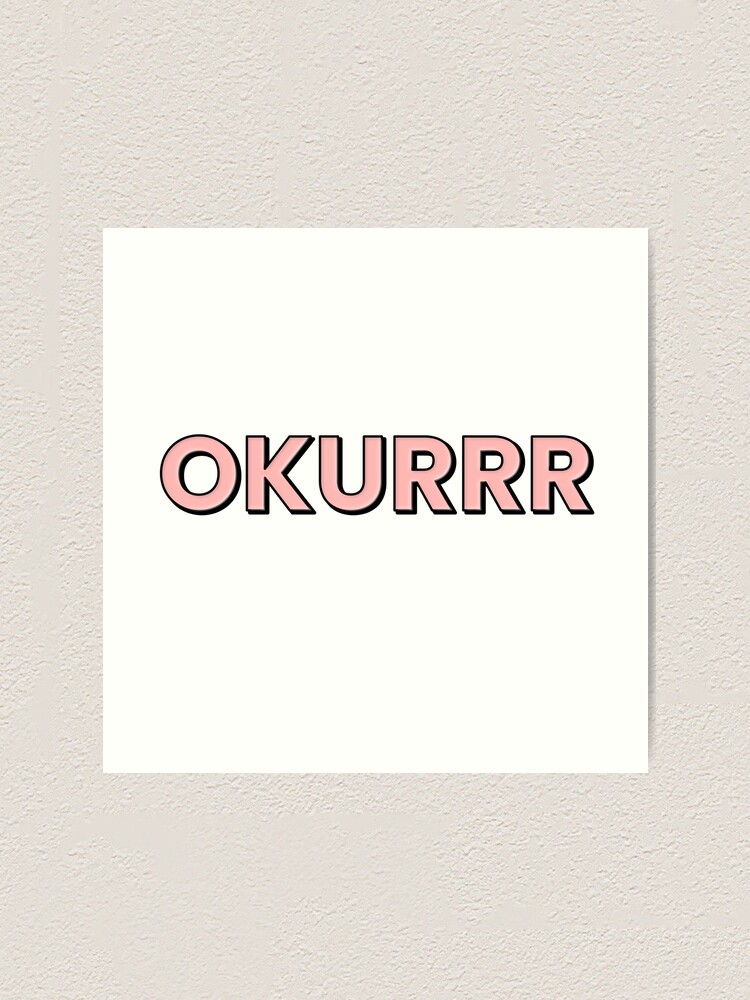 "Okurrr pink block letter sticker" Art Print for Sale by alongcamekathy ...