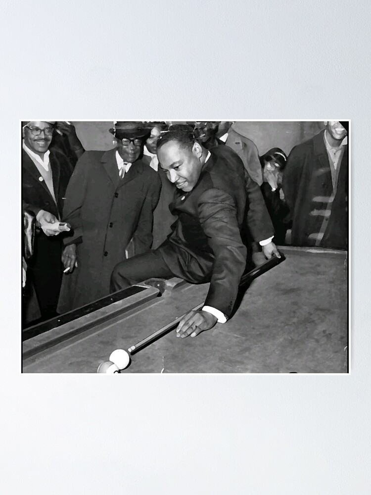 "Martin Luther King Jr. MLK Pool Billiards Design" Poster for Sale by ...