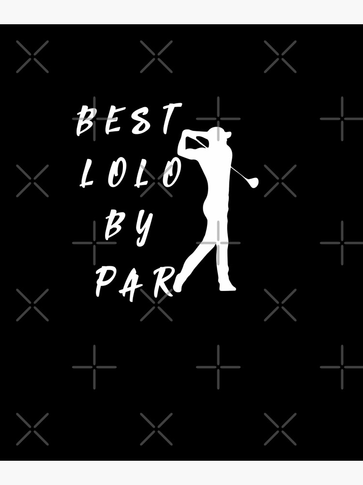 "Best Lolo by Par Funny Quotes,Mom Gift,Father day,Mom,Daughter Gifts ...