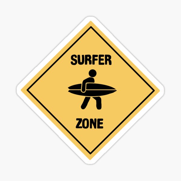 "surfer zone sign" Sticker by ellanadboralski | Redbubble