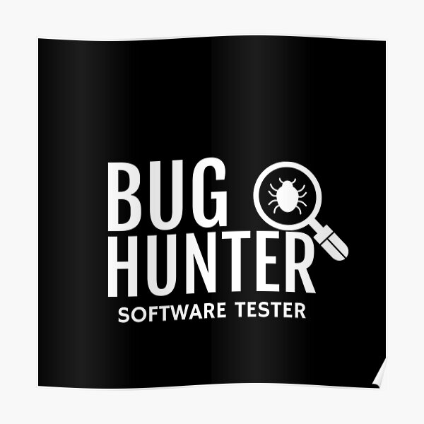 "Bug Hunter Software Tester - Software Development Testing Computer ...