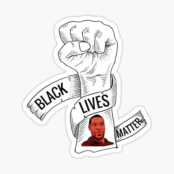 "black lives matter George floyd" Sticker by ismailksr17 | Redbubble