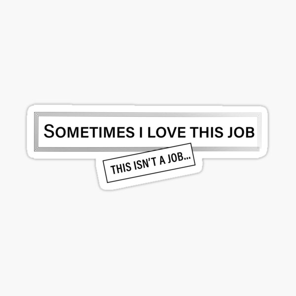 "Job Description " Sticker by SilentVergo | Redbubble