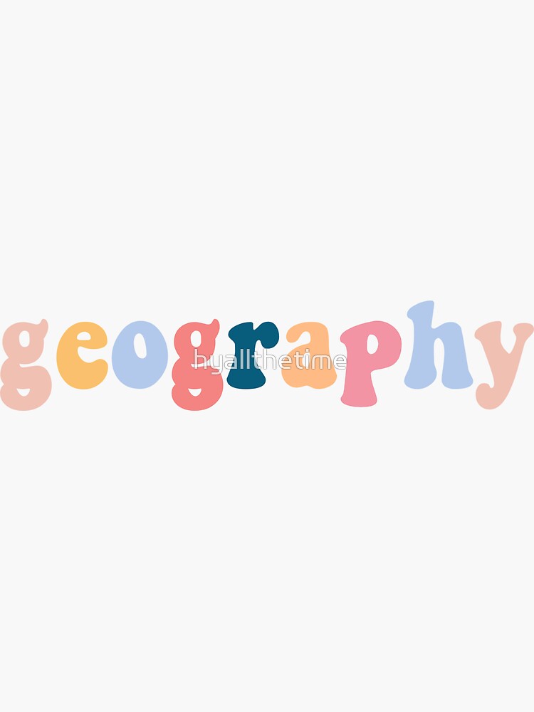 "geography" Sticker for Sale by hyallthetime | Redbubble