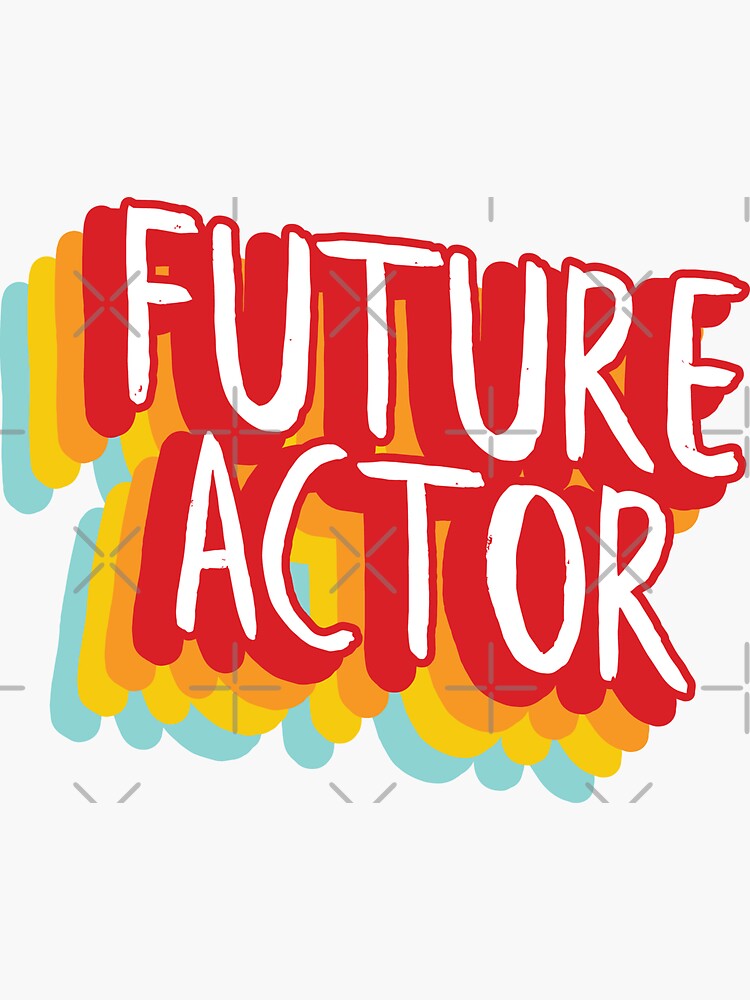 "Future Actor" Sticker by BuiceJox | Redbubble