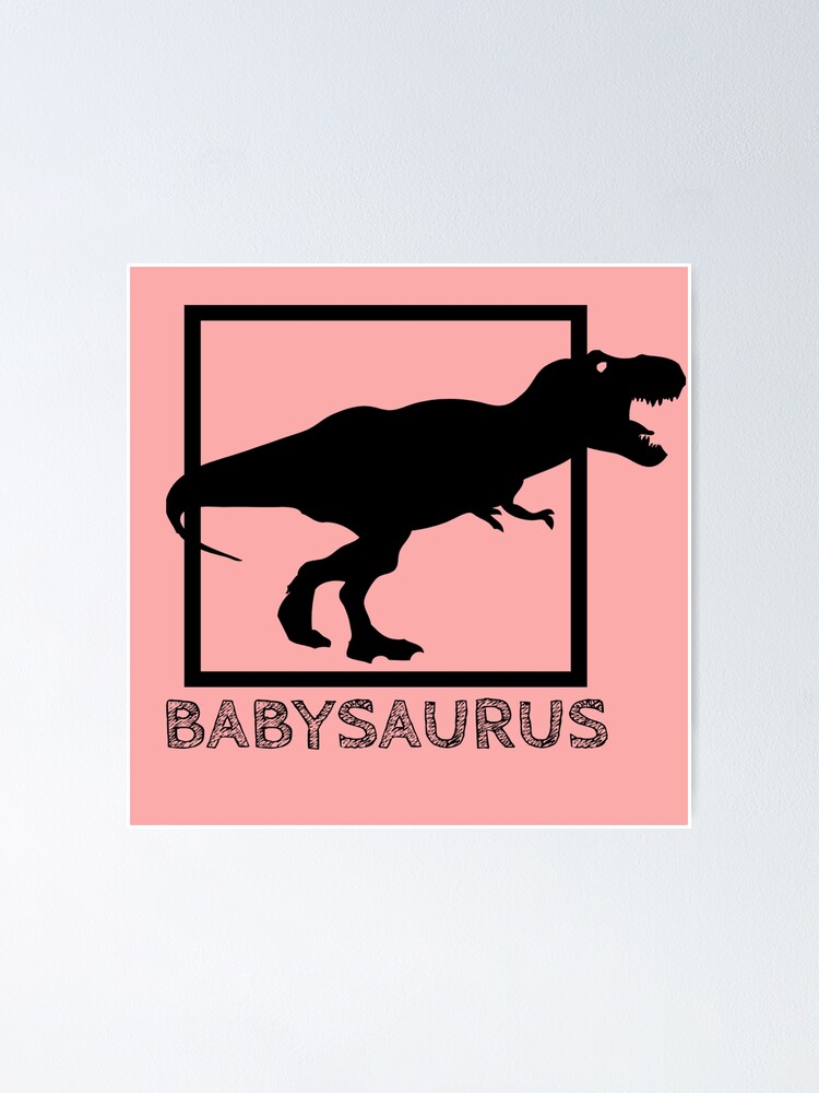 "BABYSAURUS" Poster for Sale by sunil112-skv | Redbubble