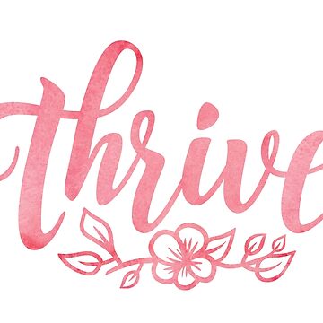 "Thrive" Sticker for Sale by MamSelle | Redbubble
