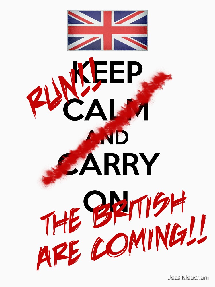 "The British Are Coming! (black text)" T-shirt for Sale by GlockGirl40 ...