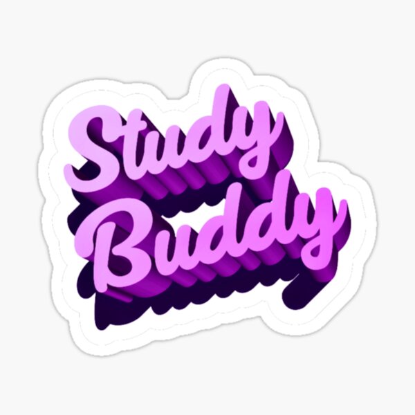 Study Buddy Stickers | Redbubble