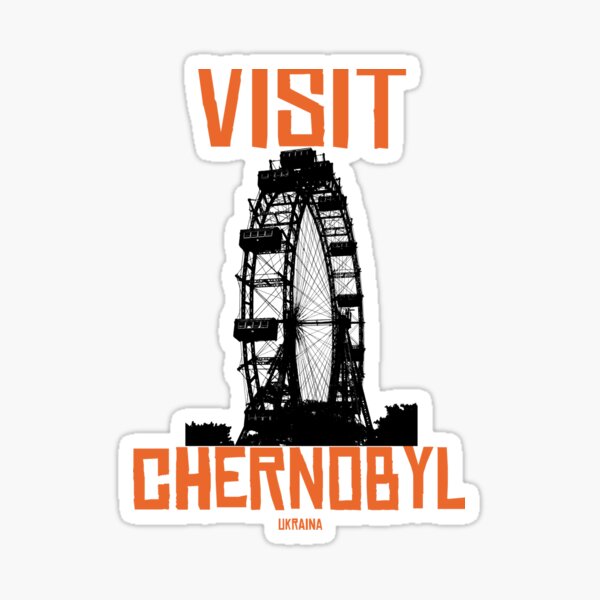 "Visit Chernobyl" Sticker for Sale by Hellomaster1310 | Redbubble