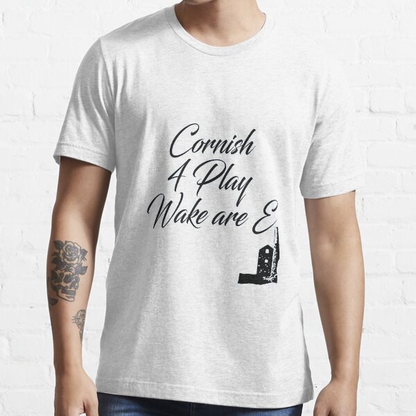"Cornish Humour Cornish 4 Play print design" T-shirt for Sale by ...