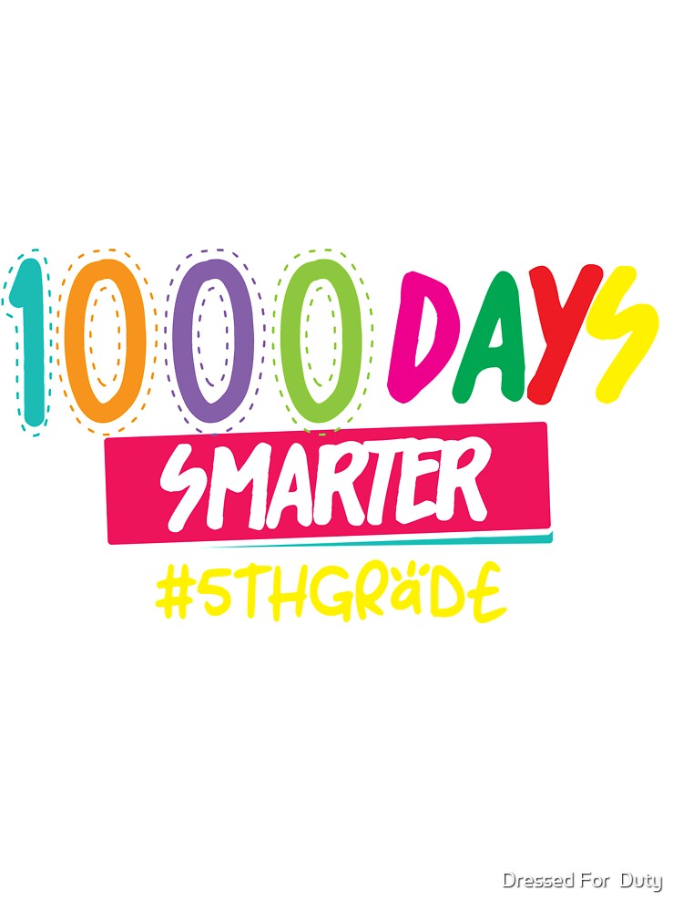 "1000 Days Smarter - Fifth 5th Grade Teacher Student - School" Kids T ...