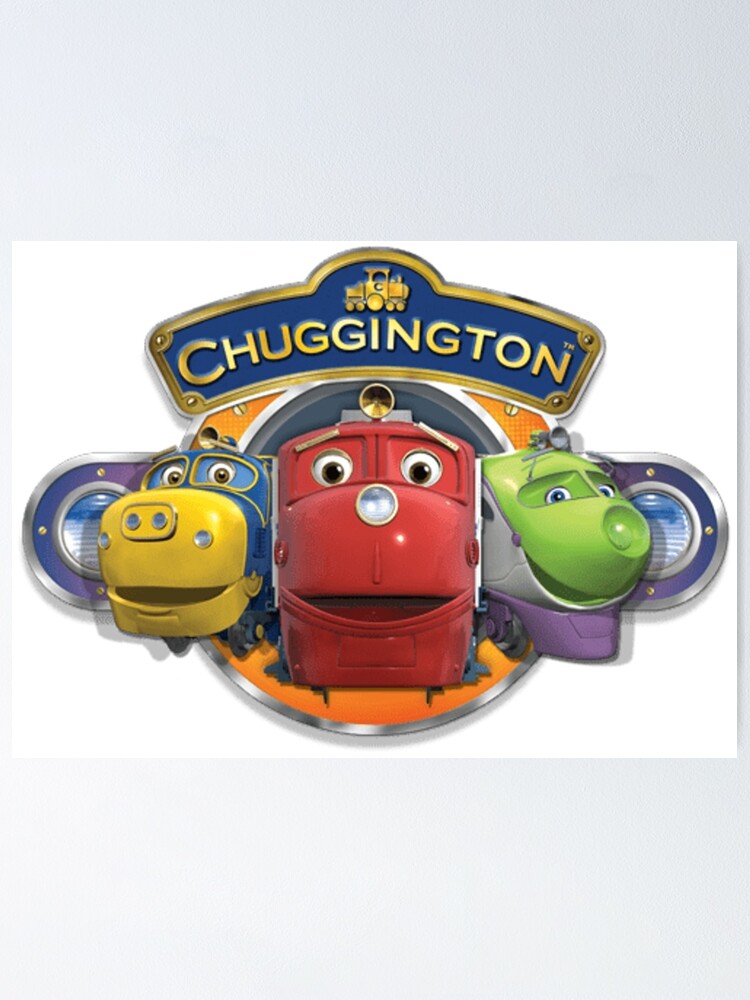 "Chuggington Logo" Poster by Saucyshaun | Redbubble