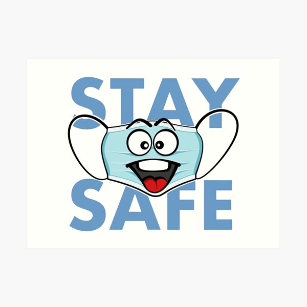 "Stay Safe ! Cartoon illustration of a mask taking care of you" Art ...