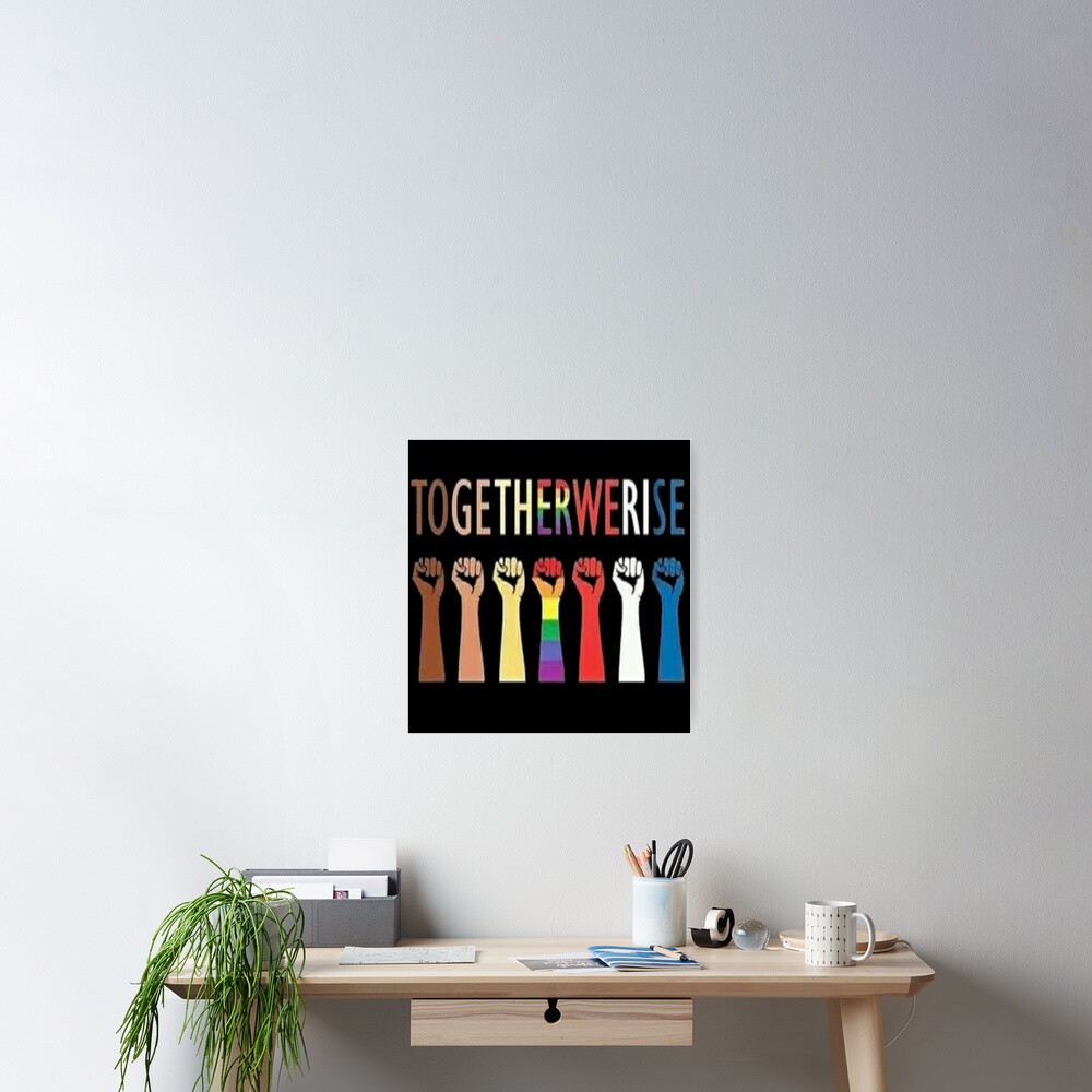 "Together We Rise " Poster for Sale by Abneronline | Redbubble