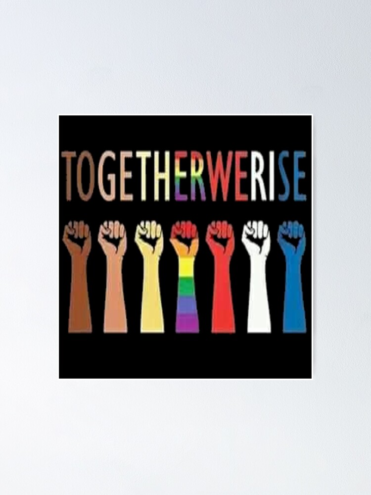 "Together We Rise " Poster for Sale by Abneronline | Redbubble