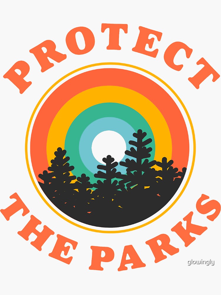 "protect the parks" Sticker for Sale by glowingly | Redbubble