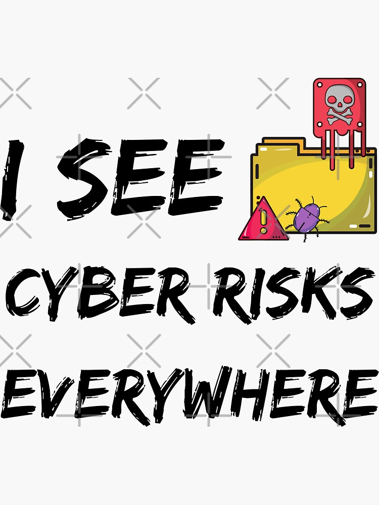 "I see cyber risks everywhere" Sticker for Sale by Vexento Art | Redbubble