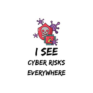 "I see cyber risks everywhere" Sticker for Sale by Kur0saki | Redbubble