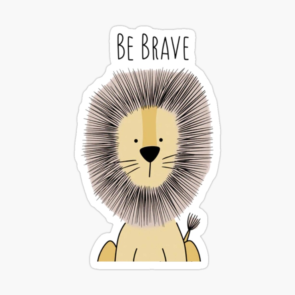 Be Brave Lion Metal Sign 24 x 30 Inches - campestre.al.gov.br