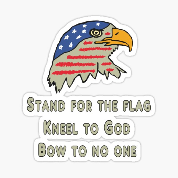 "Stand For The Flag" Sticker for Sale by Mark-Ewbie | Redbubble