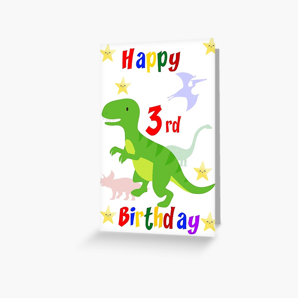 "Dinosaur Happy 3rd Birthday Greeting Card" Greeting Card by suziigifts ...