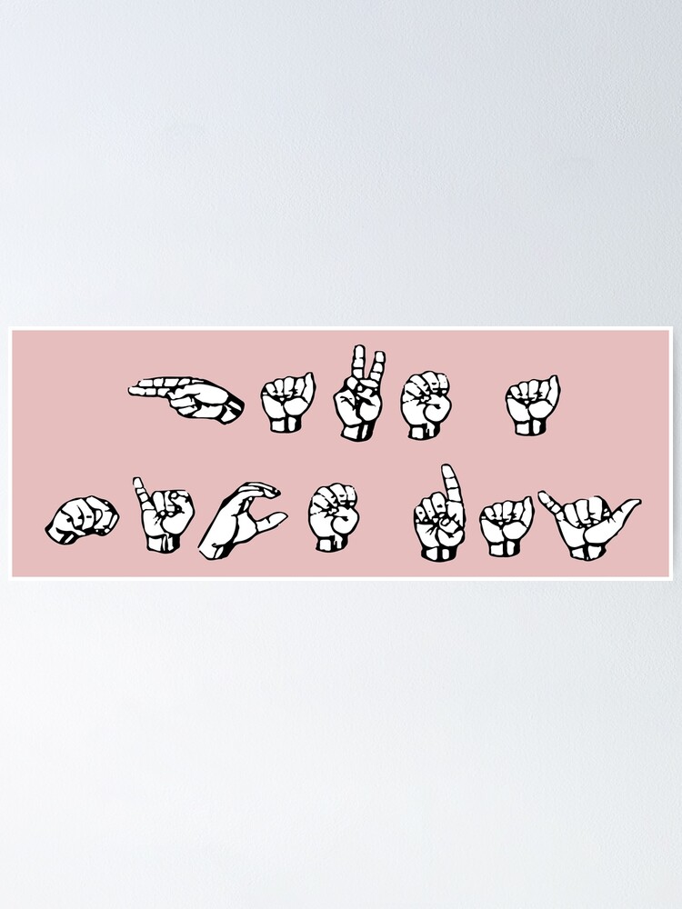 ""HAVE A NICE DAY" ASL" Poster for Sale by sasspar | Redbubble