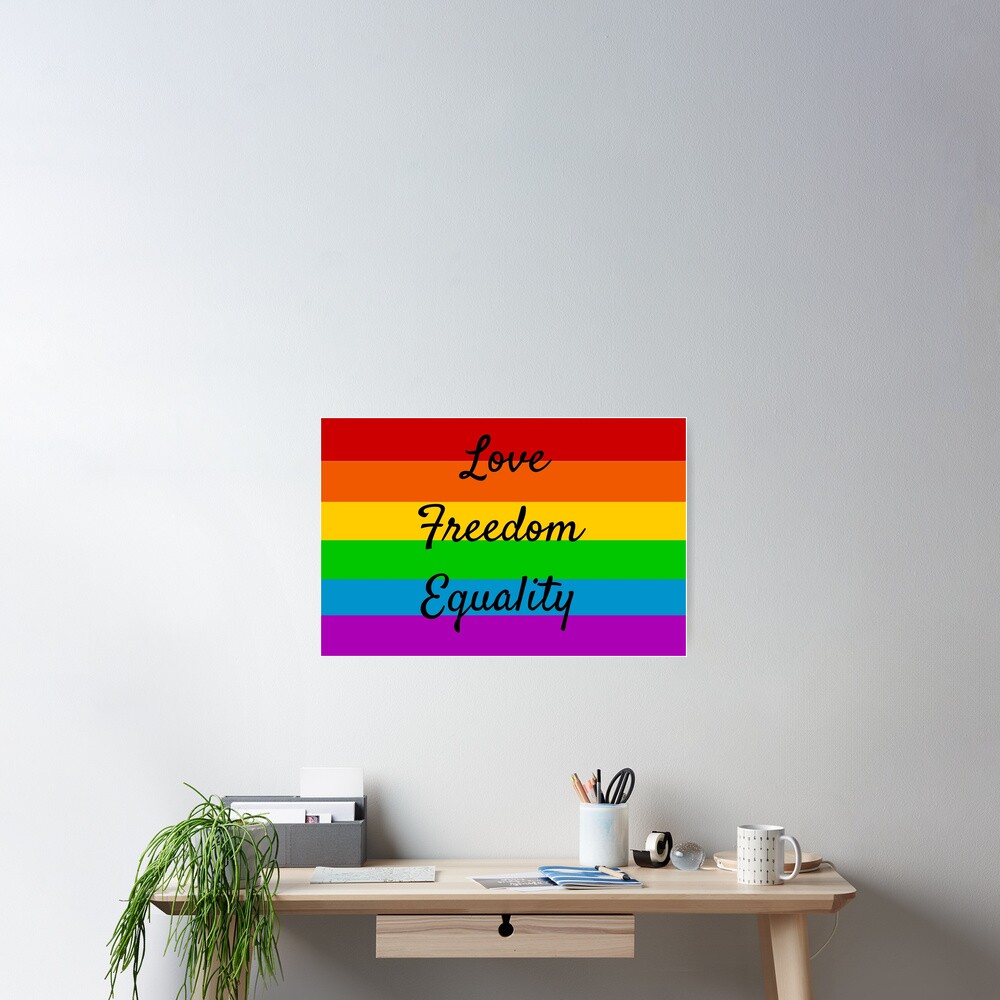 "Love Freedom Equality " Poster for Sale by IdeasForArtists | Redbubble