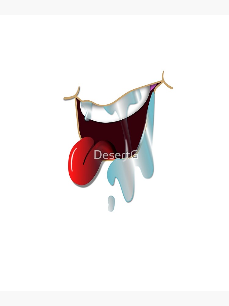 "Drooling smile" Poster by DesertG | Redbubble