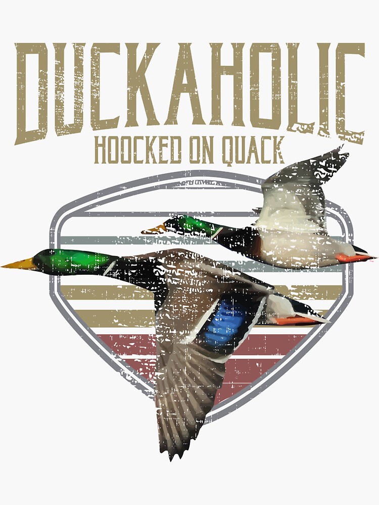 "Quack Duck Hunter Duckaholic Gift Idea graphic" Sticker for Sale by ...
