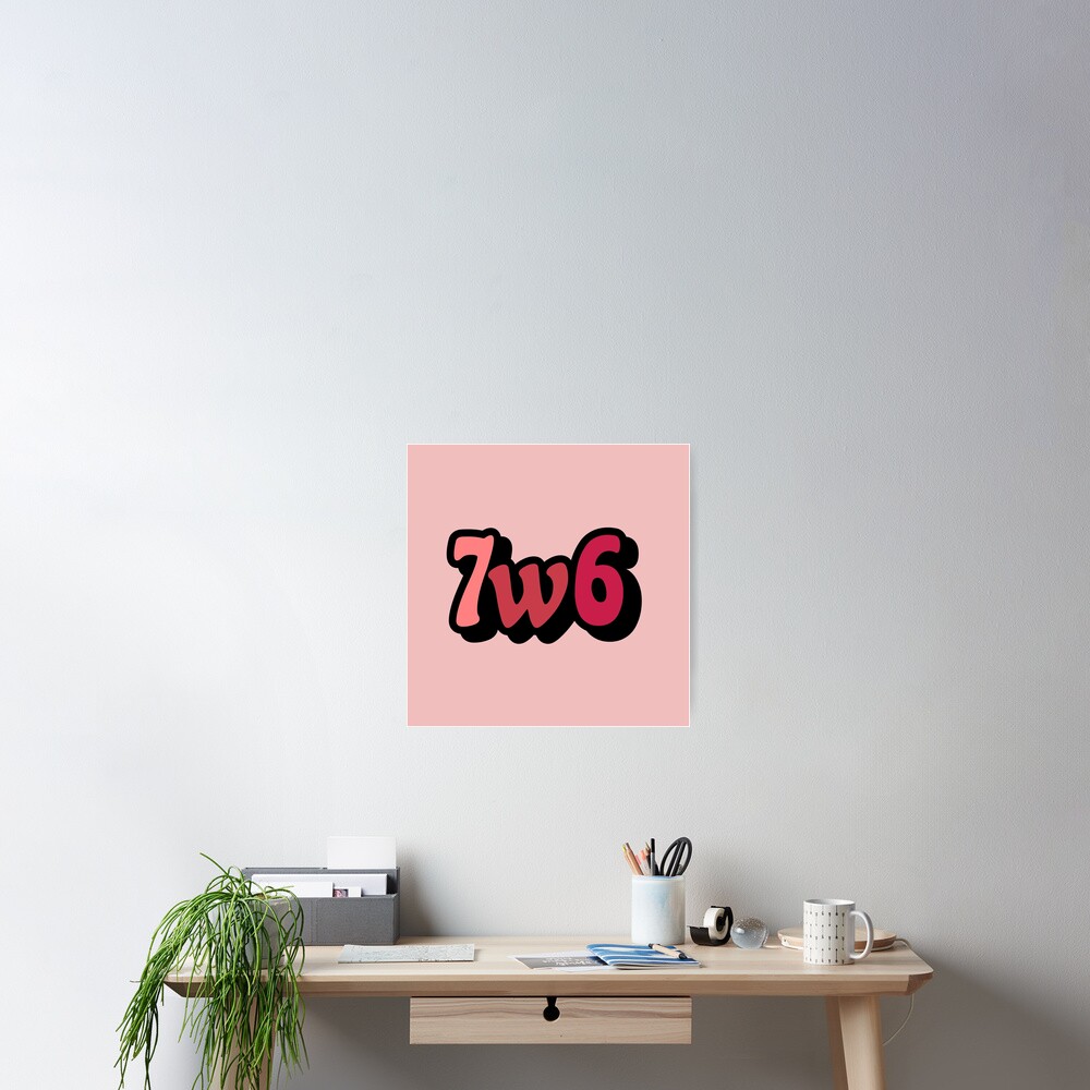"7W6 ENNEAGRAM PERSONALITY TYPE GRAPHIC" Poster by heyjessicaho | Redbubble