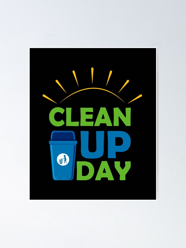 "Happy Clean Up Day Cleaning Person | Gift | " Poster by ShirtStar0815 ...