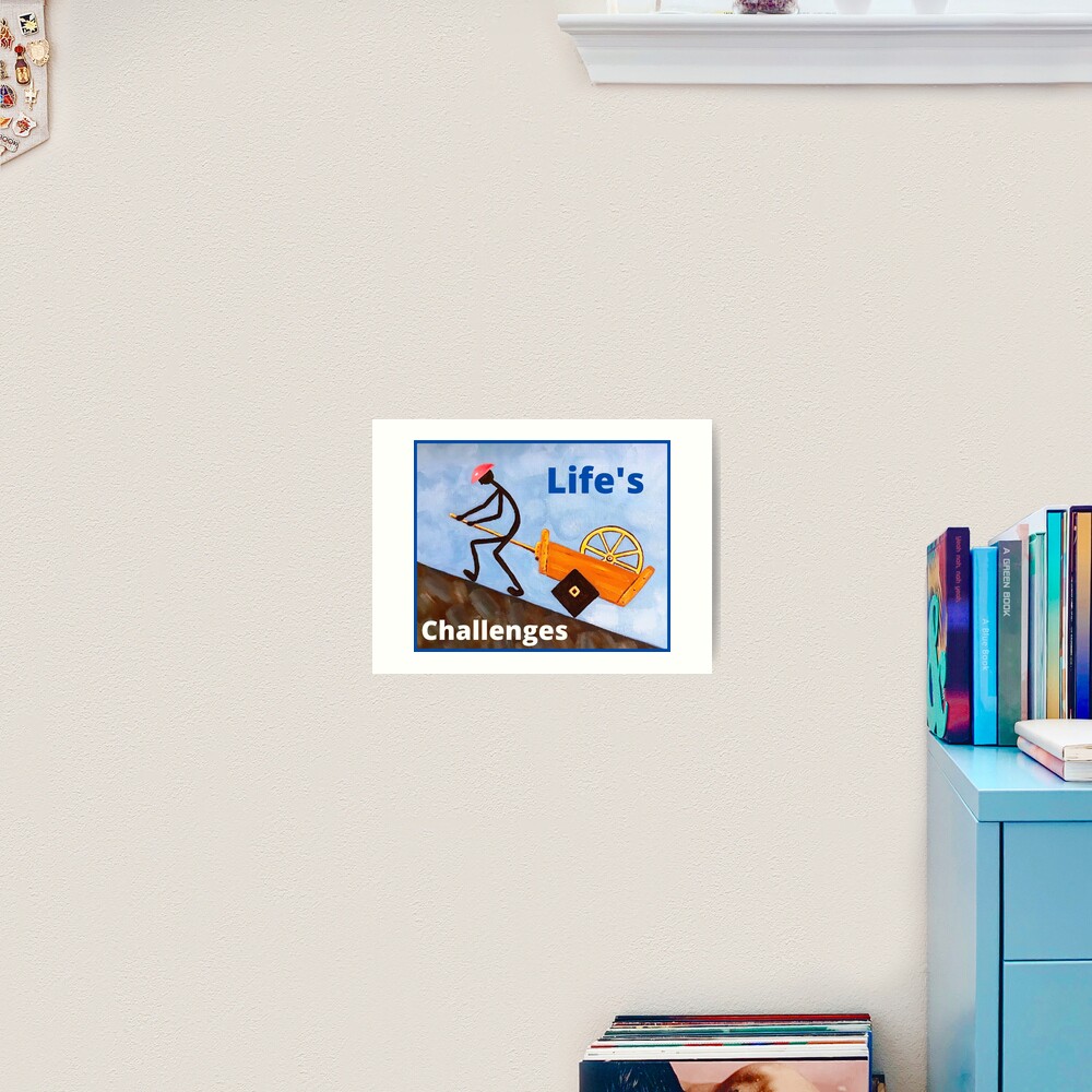 "Life's Challenges Up Hill Struggle" Art Board Print for Sale by Peter ...