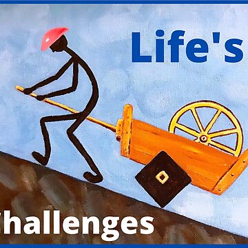 "Life's Challenges Up Hill Struggle" Art Board Print for Sale by Peter ...