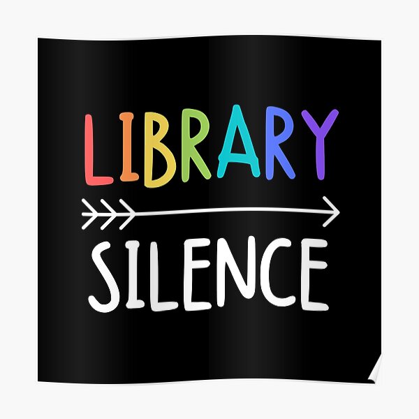 "Library Silence" Poster for Sale by razvigod | Redbubble
