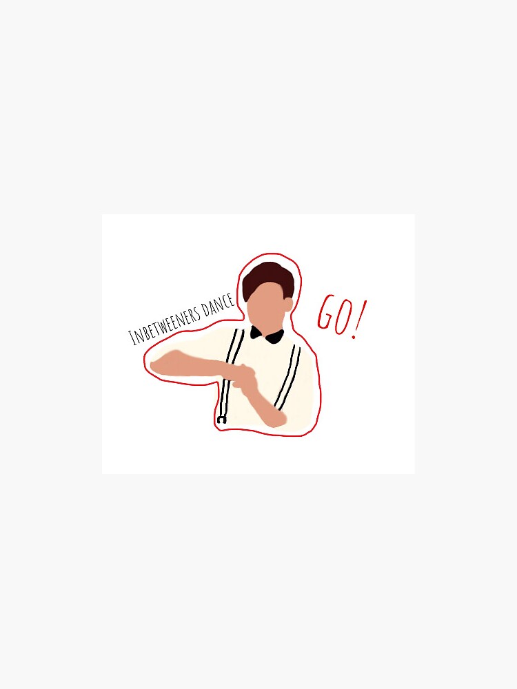 "Inbetweeners Dance Go!" Sticker for Sale by khalia15jones | Redbubble