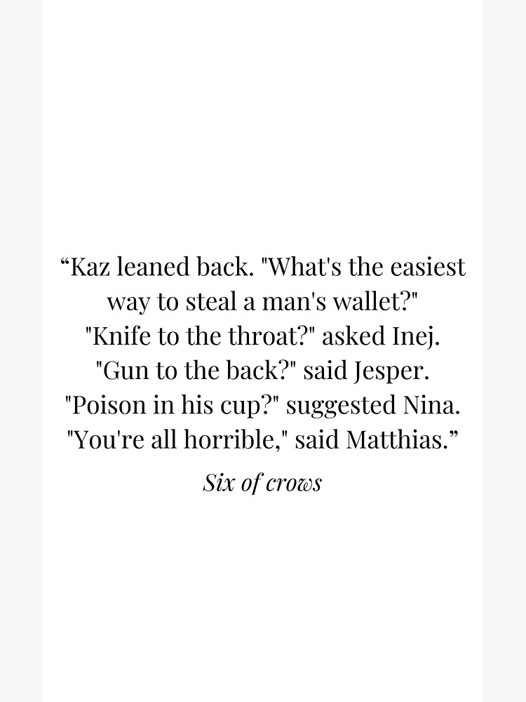 Crows Zero Quote Six Of Crows Quote" Art Print For Sale By Amelieva