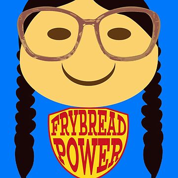 "Frybread Power" Sticker for Sale by YouAreHereArt | Redbubble