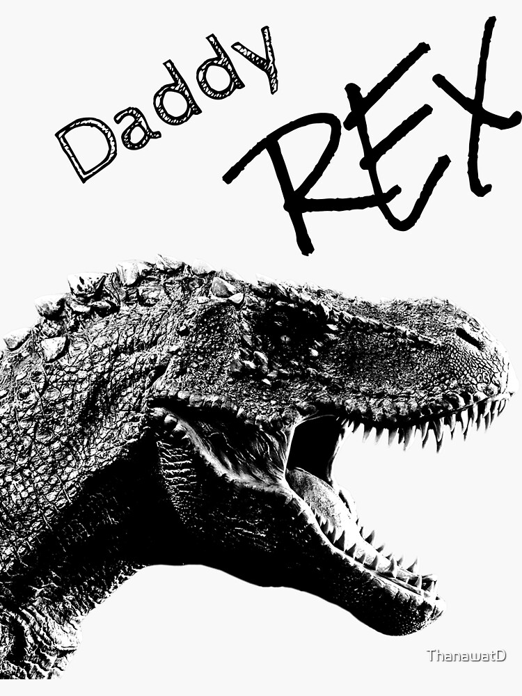 "Daddy Rex, Daddy dinosaur" Sticker by ThanawatD | Redbubble