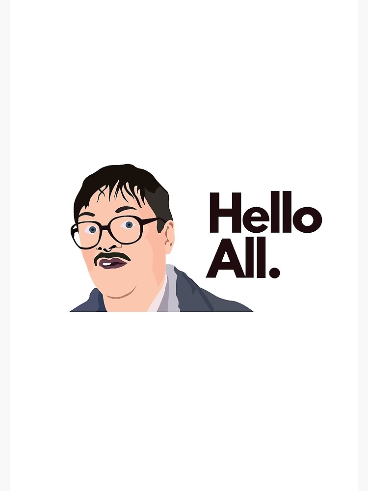 "Friday night Dinner Jim Hello All" Poster by FNDgifts | Redbubble