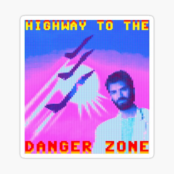 "Retro 8 Bit Danger Zone Kenny Loggins Homage " Sticker for Sale by ...