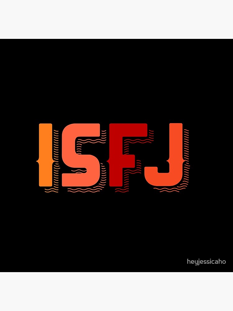 "ISFJ MYERS-BRIGGS TYPE GRAPHIC" Art Print by heyjessicaho | Redbubble