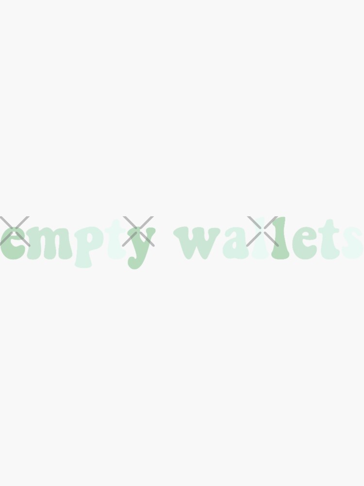 "Empty Wallets By 5SOS Aesthetic" Sticker by torilloydjones | Redbubble