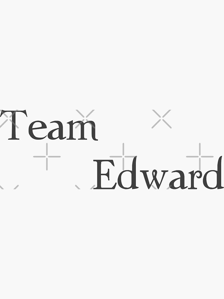 "Team Edward" Sticker by tatianahorrorx | Redbubble