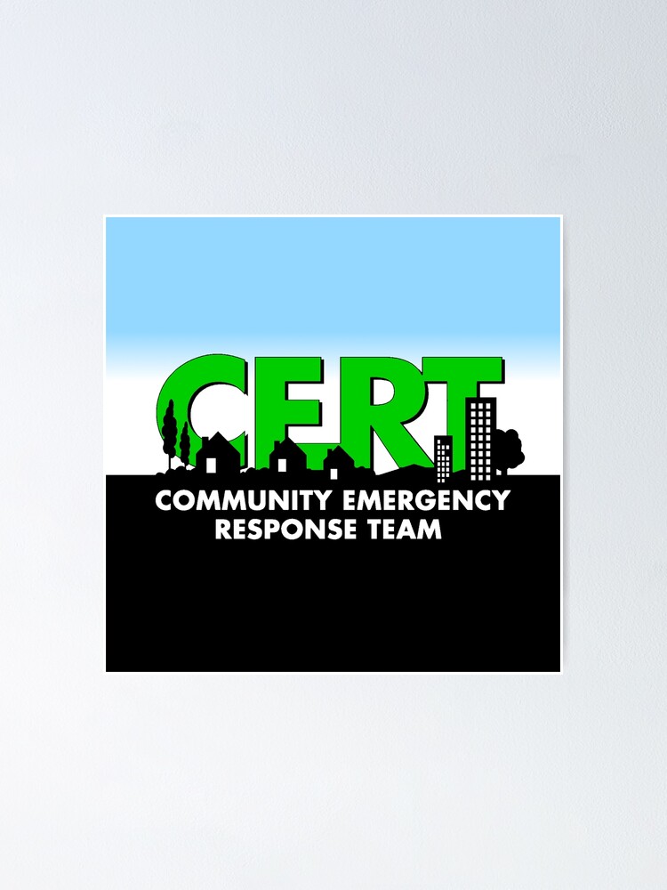 "CERT - Community Emergency Response Team" Poster for Sale by ...