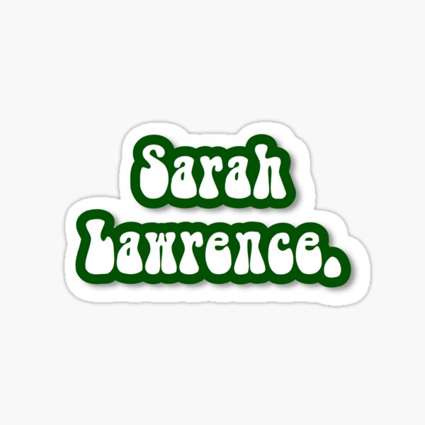 Sarah Lawrence College Gifts & Merchandise | Redbubble