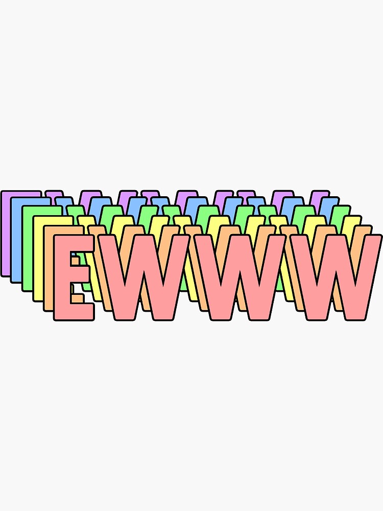 "EWWW rainbow layered word" Sticker for Sale by sb-12 | Redbubble