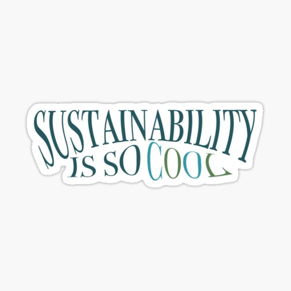 "Sustainability" Sticker by jbeitel | Redbubble