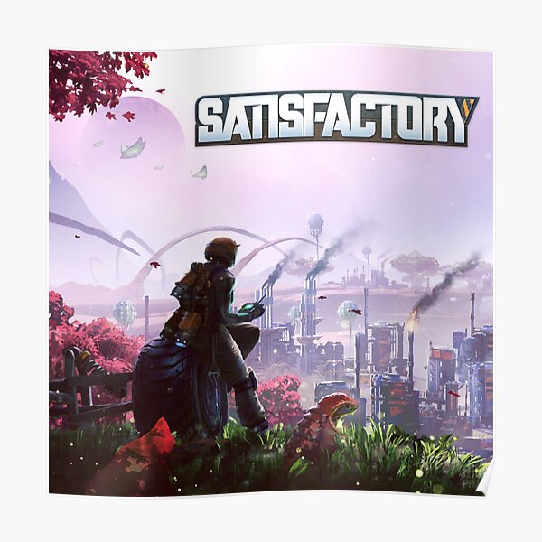 "Satisfactory Game Cover" Poster for Sale by RecordingBlock | Redbubble